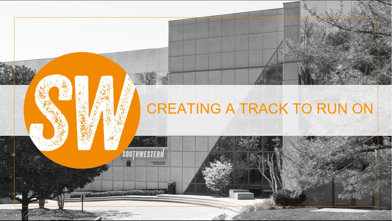 How to Create a Track for Your Business to Run On | Southwestern Family ...