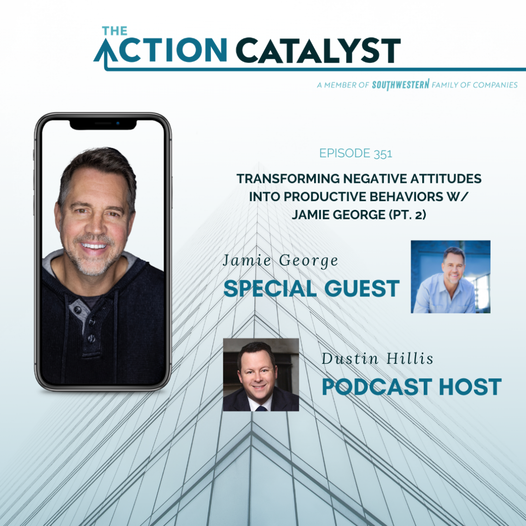 TRANSFORMING NEGATIVE ATTITUDES INTO PRODUCTIVE BEHAVIORS WITH JAMIE ...