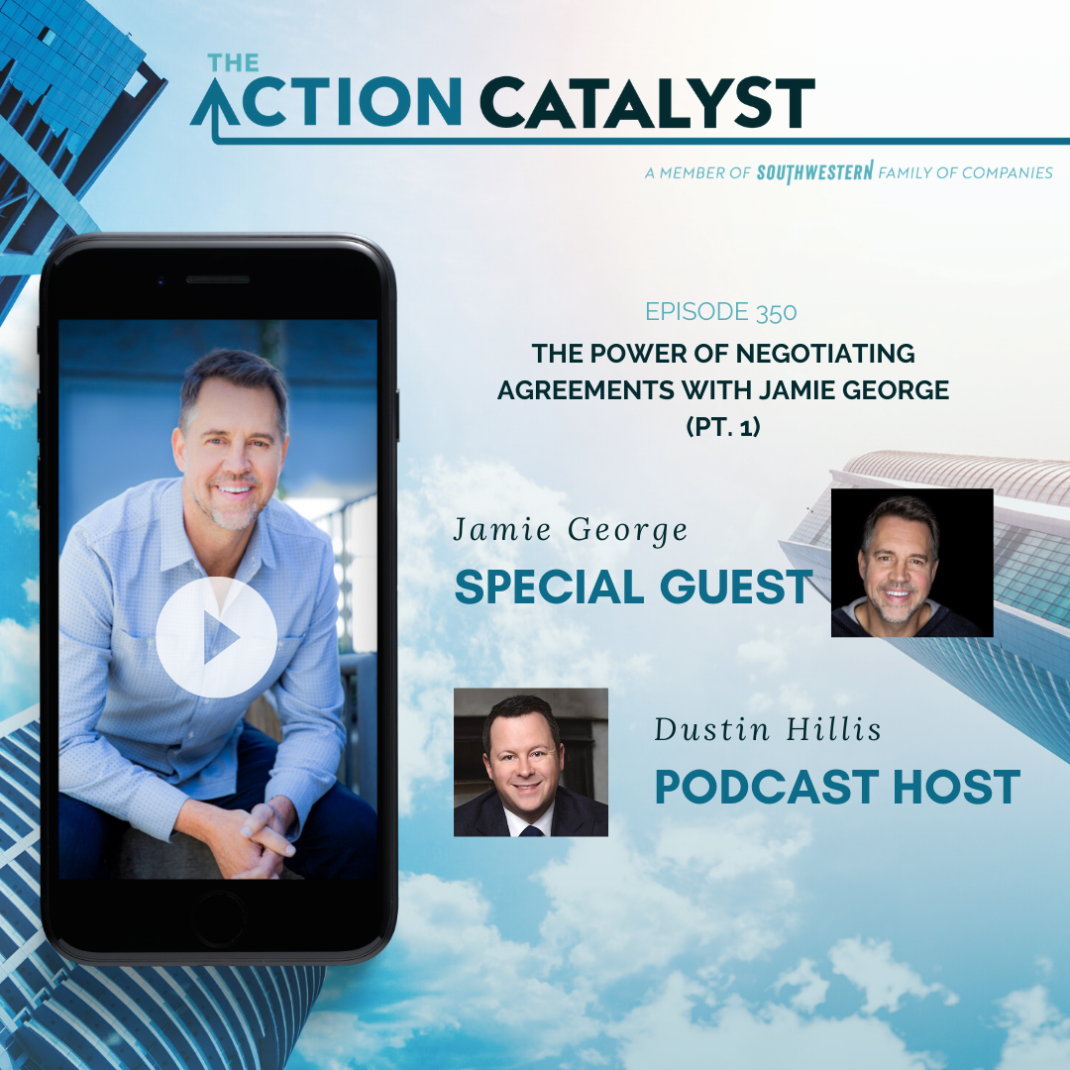 THE POWER OF NEGOTIATING AGREEMENTS WITH JAMIE GEORGE (PT. 1) – EPISODE 350 OF THE ACTION ...