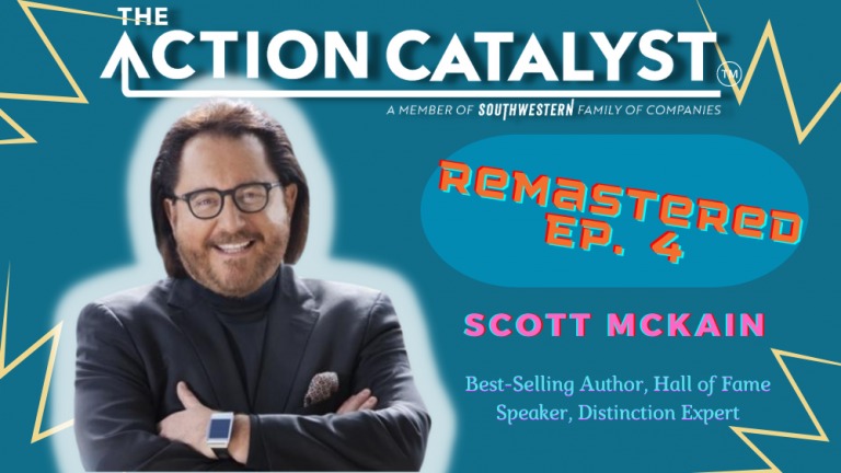 REMASTERED: Create Distinction, with Scott McKain - Episode 4 of The ...